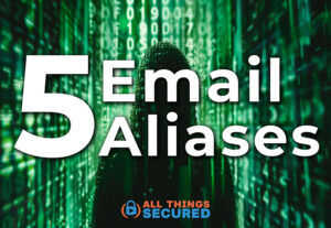 What is an Email Alias? 5 Types + How to Use Them - All Things Secured
