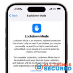 What is Apple Lockdown Mode? (+ its benefits and drawbacks)