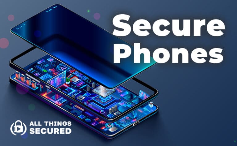 Most Secure Cell Phone Service in 2023 (+ Best Secure Phones)