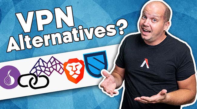 7 VPN Alternatives that are Safer & Private (Consumer & Enterprise)